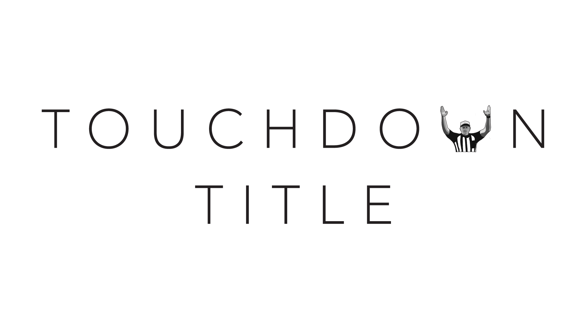 Touchdown Title – Coaching your Louisiana Real Estate Title Needs!